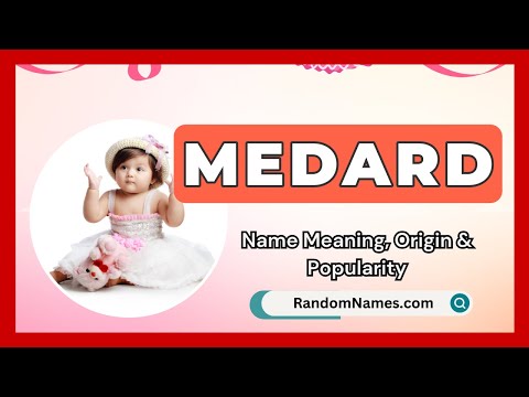 Medard - Baby Girl Name Meaning, Origin & Popularity - RandomNames.com