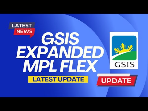 GSIS EXPANDED MPL FLEX LATEST UPDATE GSIS BUYOUT LOAN