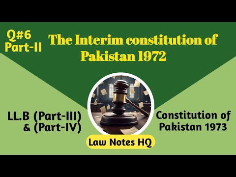 The interim constitution of Pakistan 1972 || Constitutional history of Pakistan