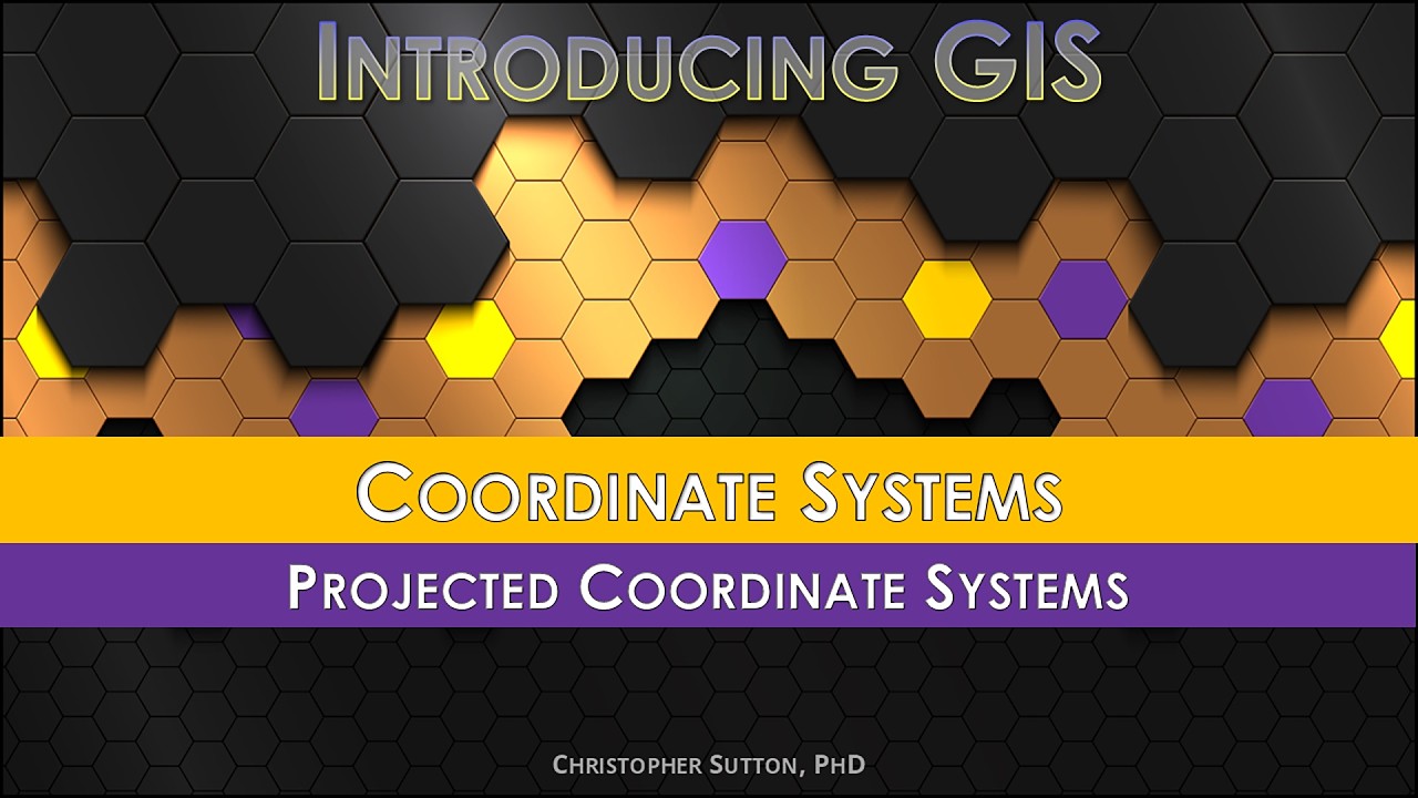 Coordinates: Introducing Projected Coordinate Systems
