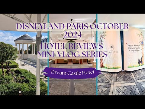 DISNEYLAND PARIS OCTOBER 2024 | Dream Castle Hotel | Hotel Reviews Mini Vlog Series