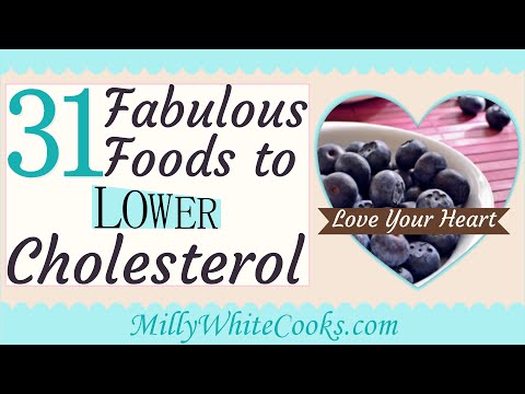 31 Fabulous Low Cholesterol Diet Foods - How to Lower Cholesterol Naturally