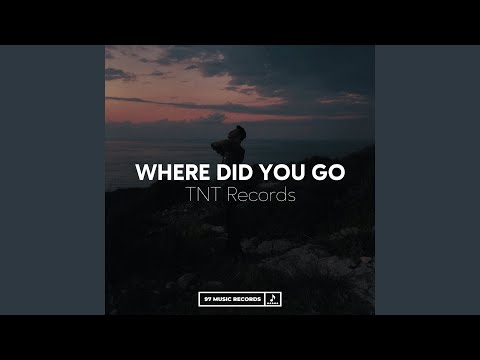 Where Did You Go