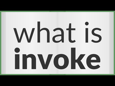 Invoke | meaning of Invoke
