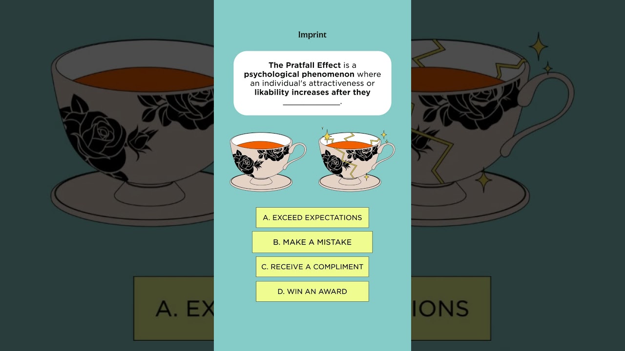 Do you know what the Pratfall Effect entails?