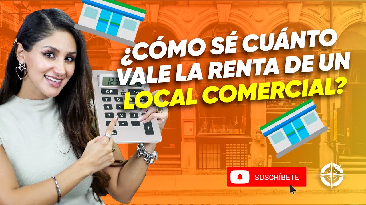 ¿Cómo sé cuánto vale la renta de un local comercial? 🤑