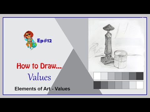 Ep # 12 Elements of Art - Value