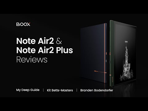 BOOX Note Air2 and Note Air2 Plus Reviews