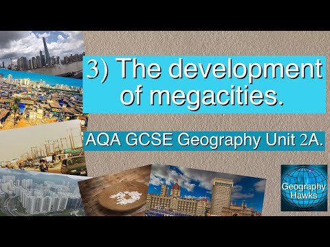 3) The development of megacities - AQA GCSE Geography Unit 2A. Powered by @GeographyHawks