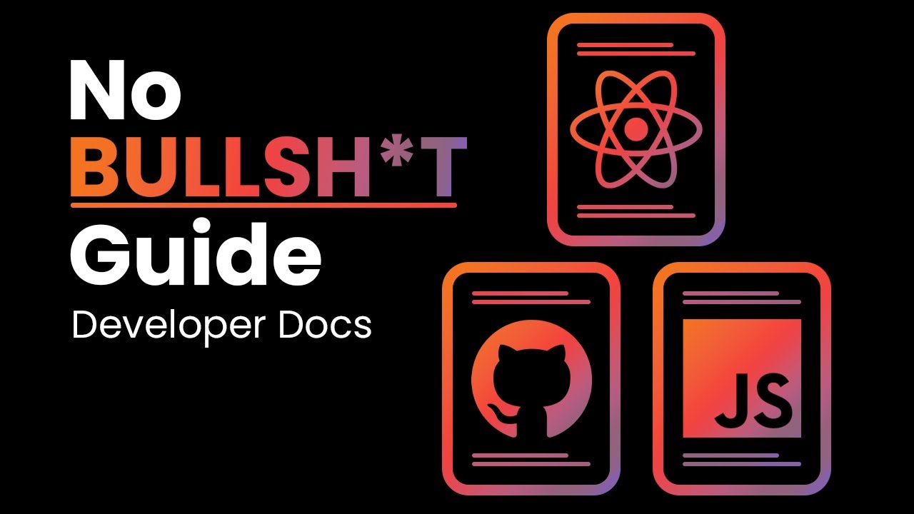 No Bullsh*t Guide to Developer Docs
