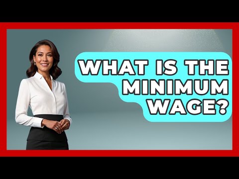 What Is The Minimum Wage? - Learn As An Adult