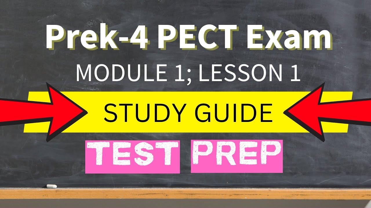 PreK 4 PECT Exam, Module 1, Subarea 1 Video Study Guide