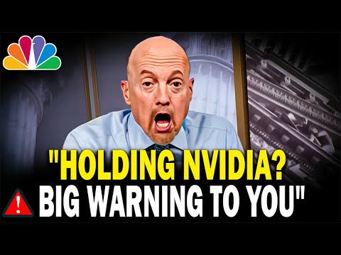 If You Own Nvidia Stock, Watch This IMMEDIATELY.. - Jim Cramer