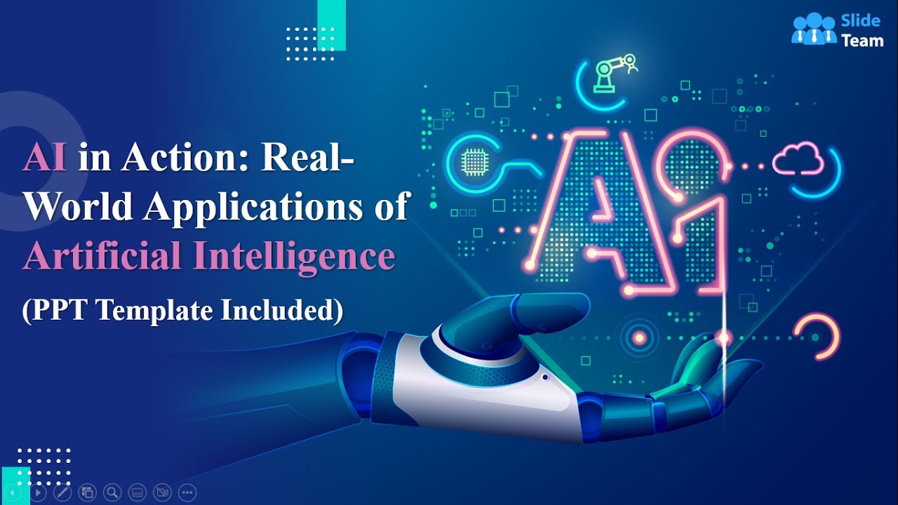 AI in Action: Real-World Applications of Artificial Intelligence (+PPT Template)