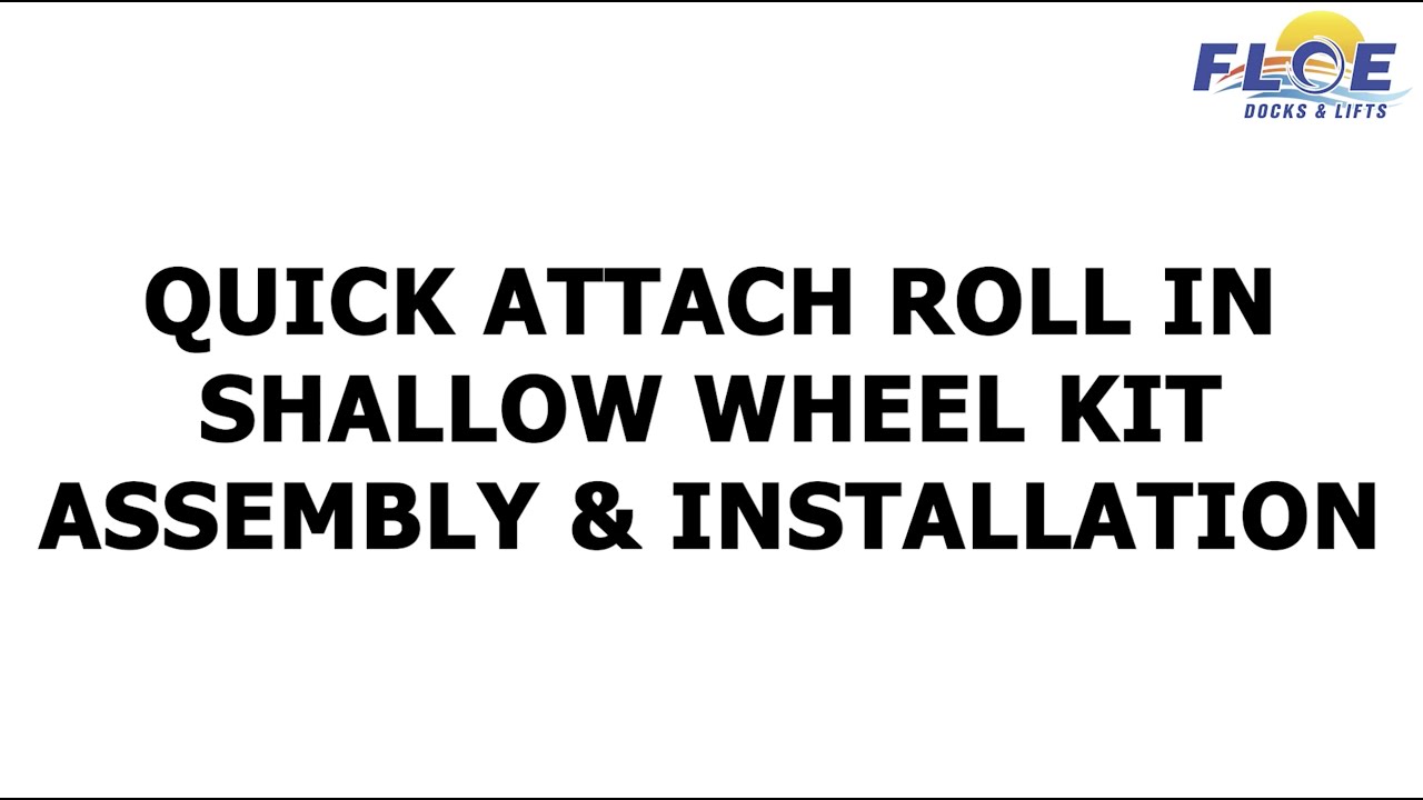 How to Install FLOE Shallow Wheel Kit | Roll-In Dock Guide
