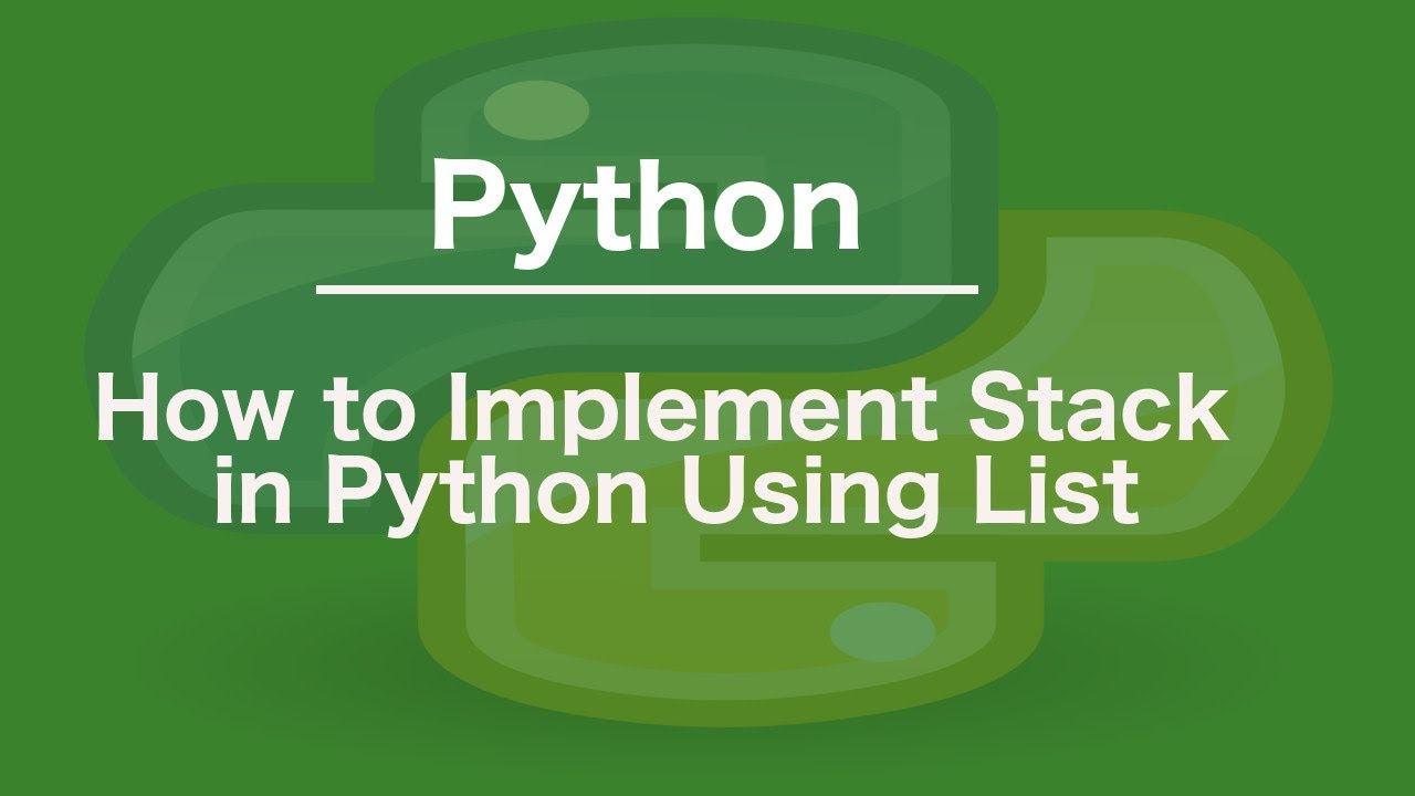 How to Implement Stack in Python Using List
