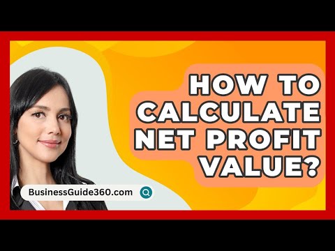 How To Calculate Net Profit Value? - BusinessGuide360.com