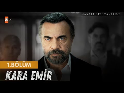 YENİ DİZİ 2025 | KARA EMİR | 1.BÖLÜM FRAGMAN (HAYALİ DİZİ)