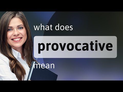 Provocative | definition of PROVOCATIVE