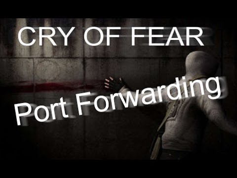 Steam Community :: Video :: How to Port Forward Cry of Fear