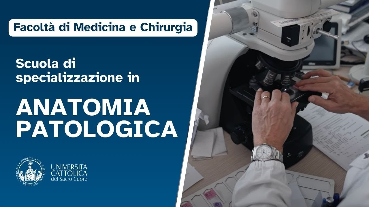 Anatomia patologica - Scuola di specializzazione Università Cattolica