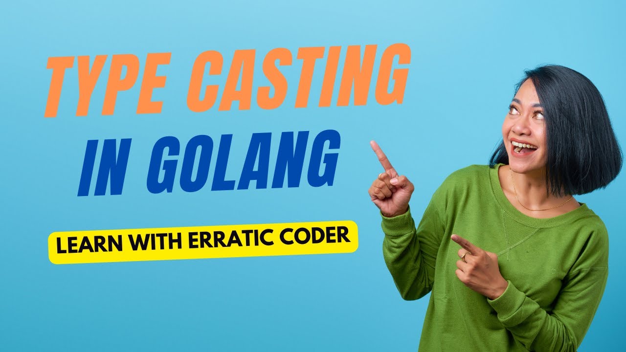 Type Casting in Golang | Type Conversion in Go