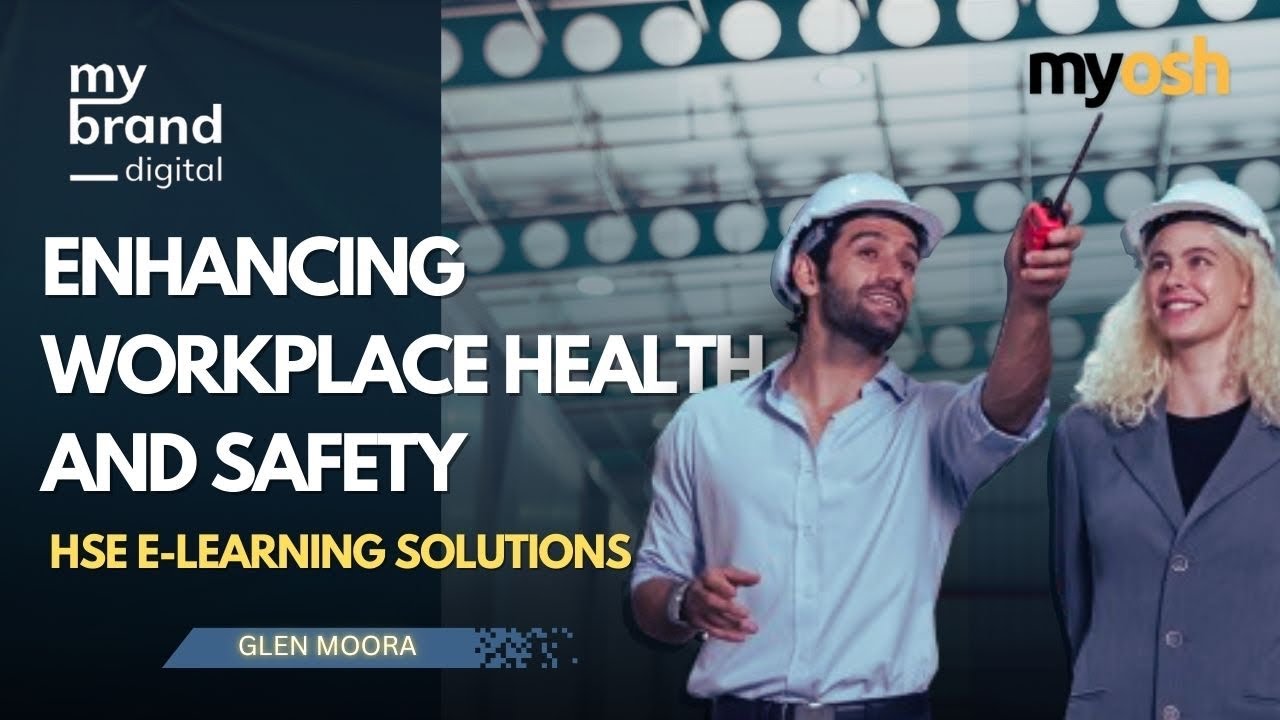 Leveraging the myosh & MyBrand Digital Partnership for HSE E-Learning Solutions | Webinar | MyBrand