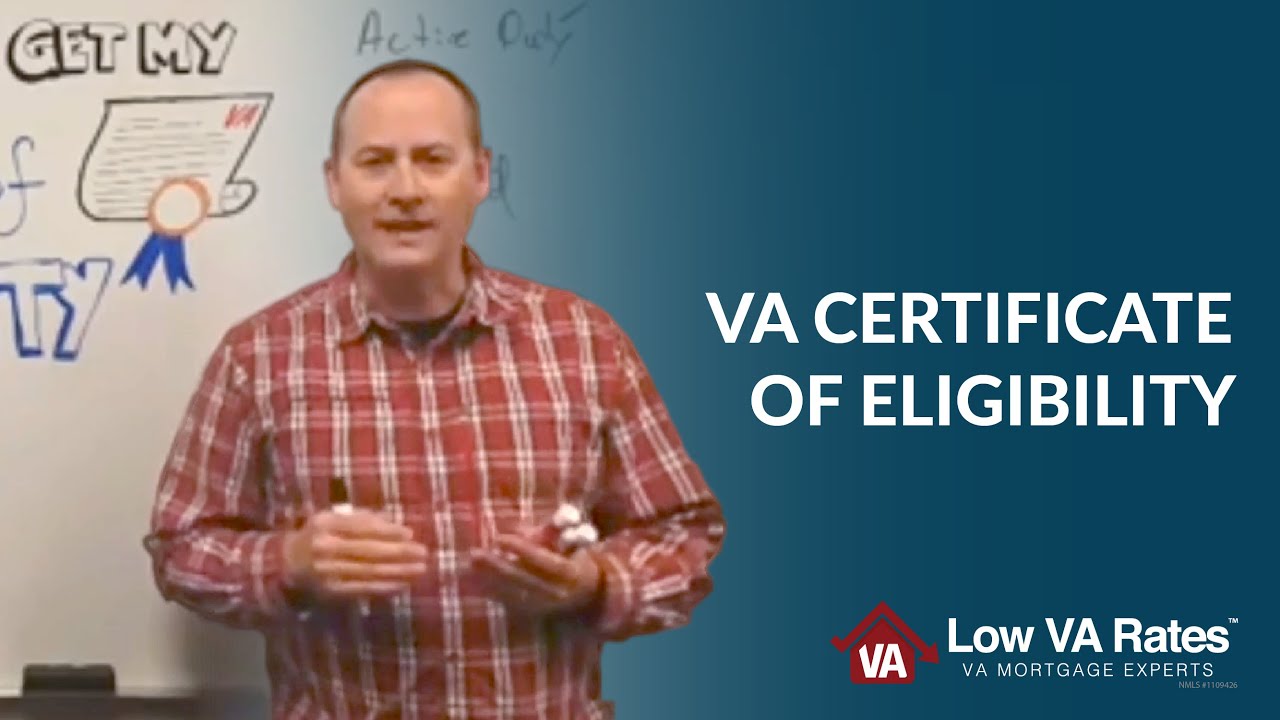 Understanding the VA Certificate of Eligibility (COE)