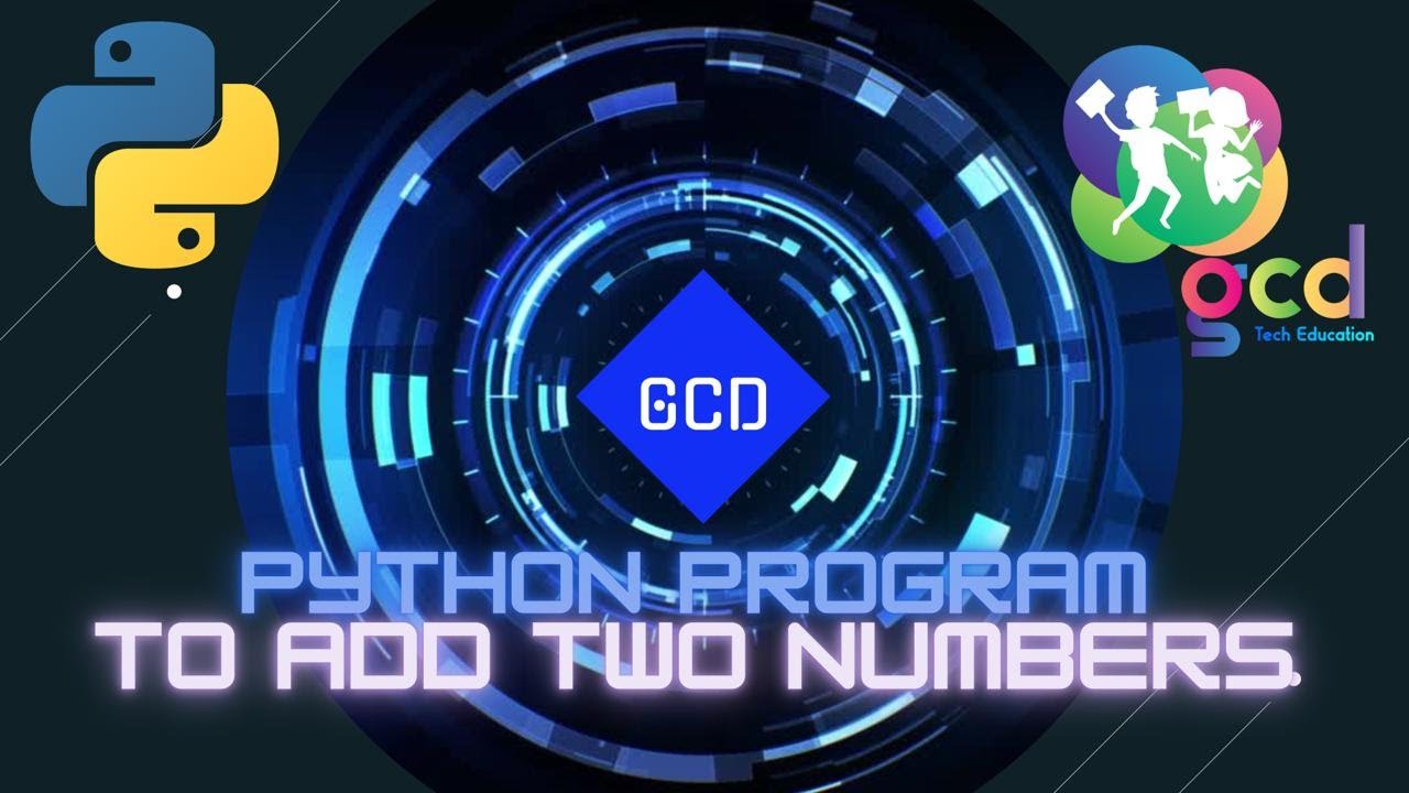 Python Program to Add Two Numbers | Sum of Two Numbers |  Python Example for Beginners