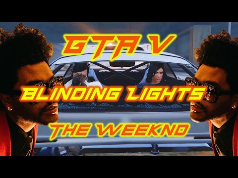 Steam Community :: Video :: GTA V: Blinding Lights - The Weeknd