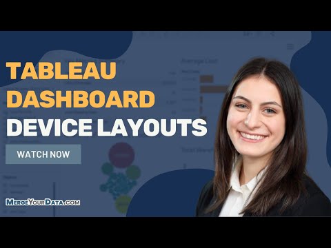 Tableau Dashboard Device Layouts