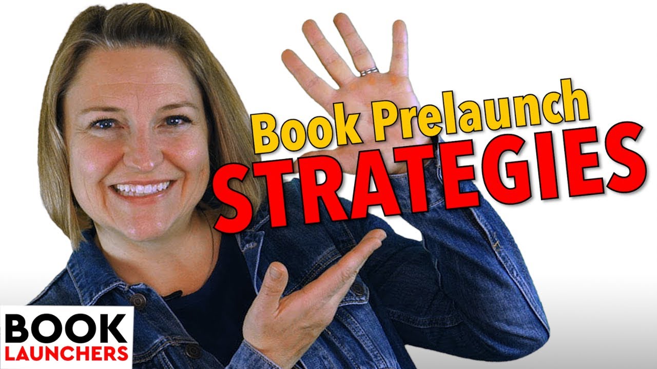 What To Do In Your Book Pre-launch Period - 5 Strategies