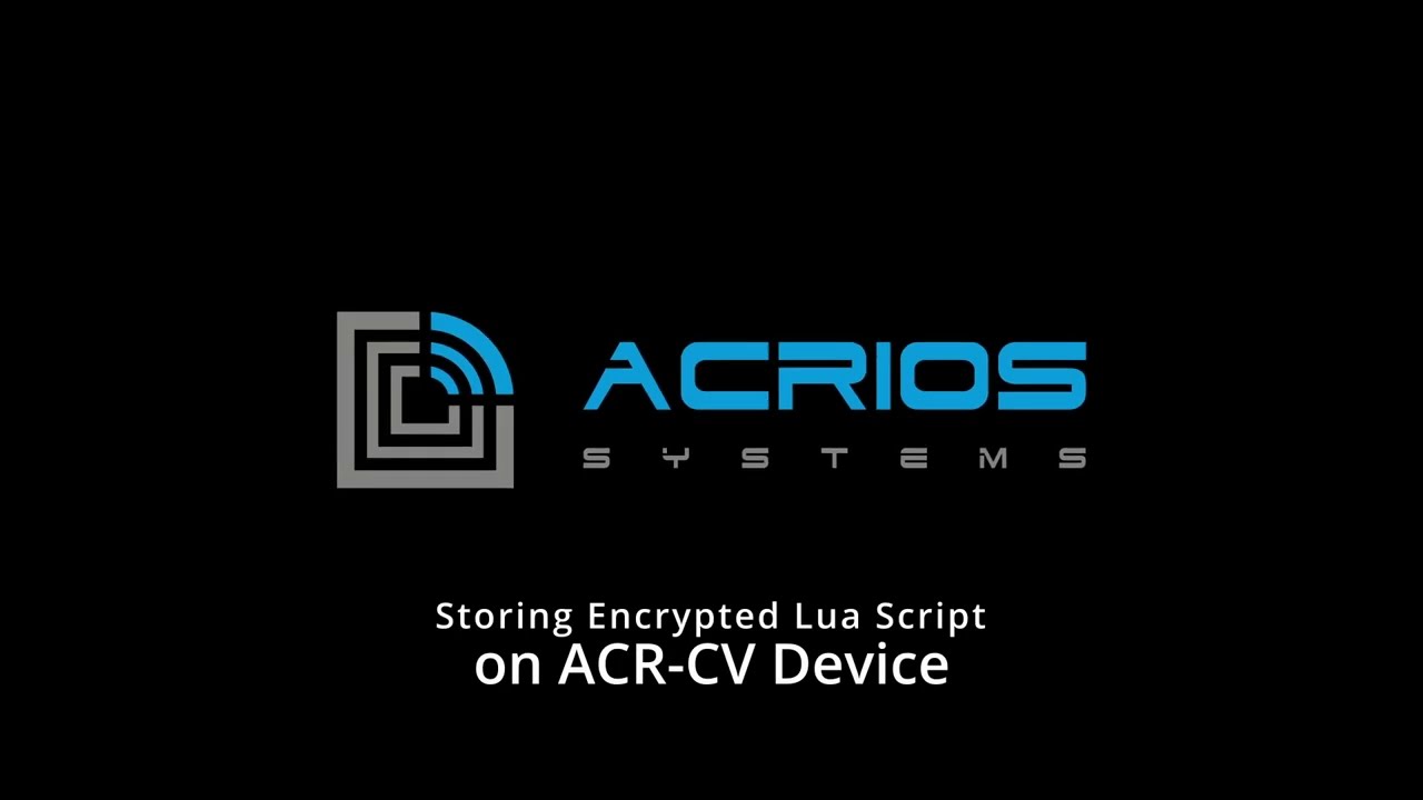 Storing Encrypted Lua Script on ACR-CV Device