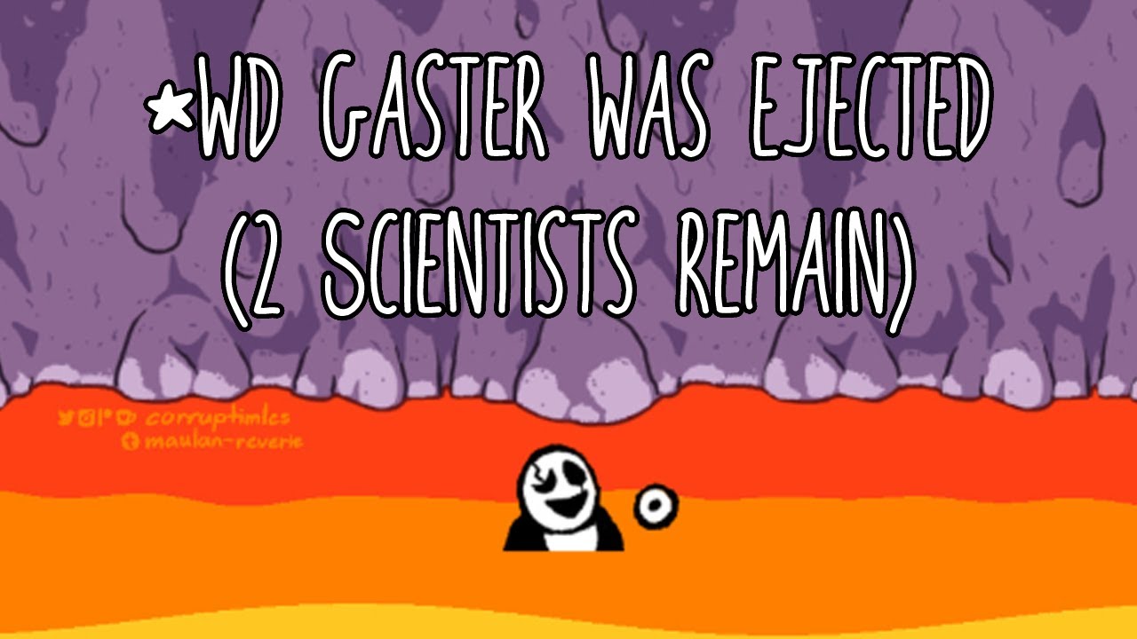 *WD Gaster was ejected - Undertale Short Comic Dub