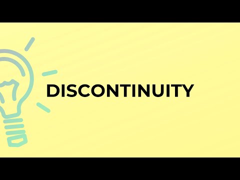 What is the meaning of the word DISCONTINUITY?