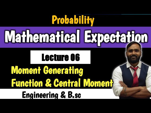 Understanding Moment Generating Functions and Central Moments in Probability | Galaxy.ai
