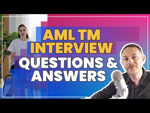 AML Transaction Monitoring Questions and Answers: Prepare for Your Job Interview