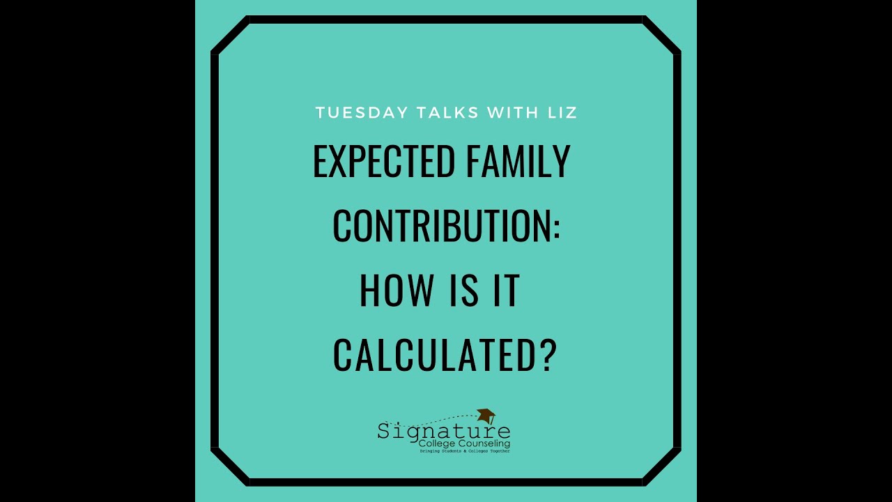 Expected Family Contribution - How is it Calculated?