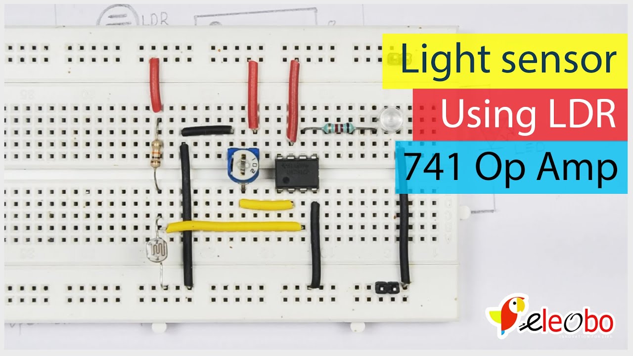 How to make Light sensor circuit using LDR, IC 741 Op Amp | Bread board