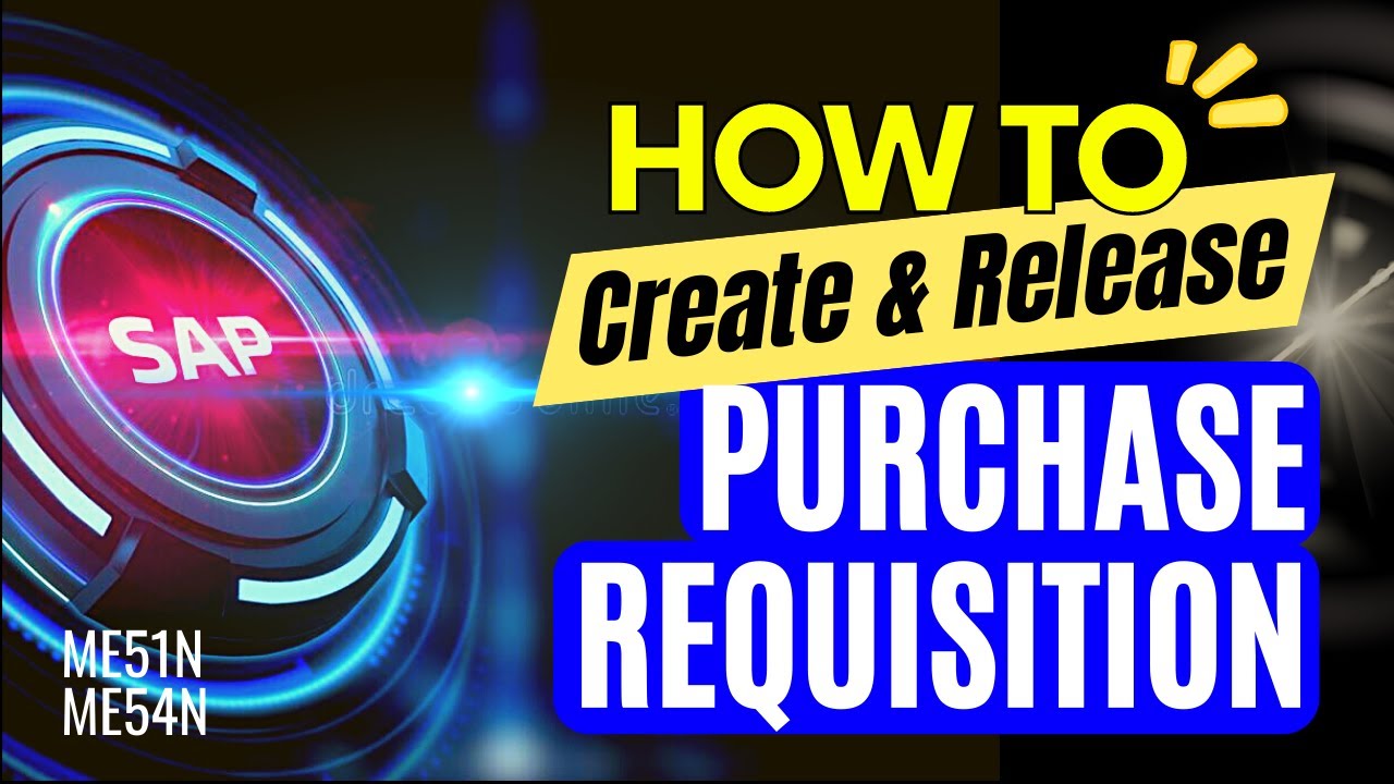 Create & Release PR or Purchase Requisition - Follow These Steps