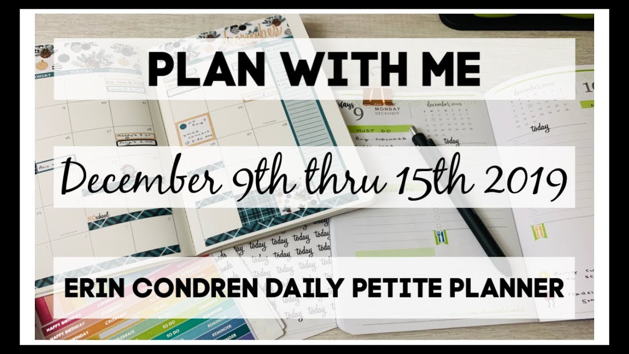 Plan With Me | December 9th thru 15th 2019 | Erin Condren Petite Daily Planner |