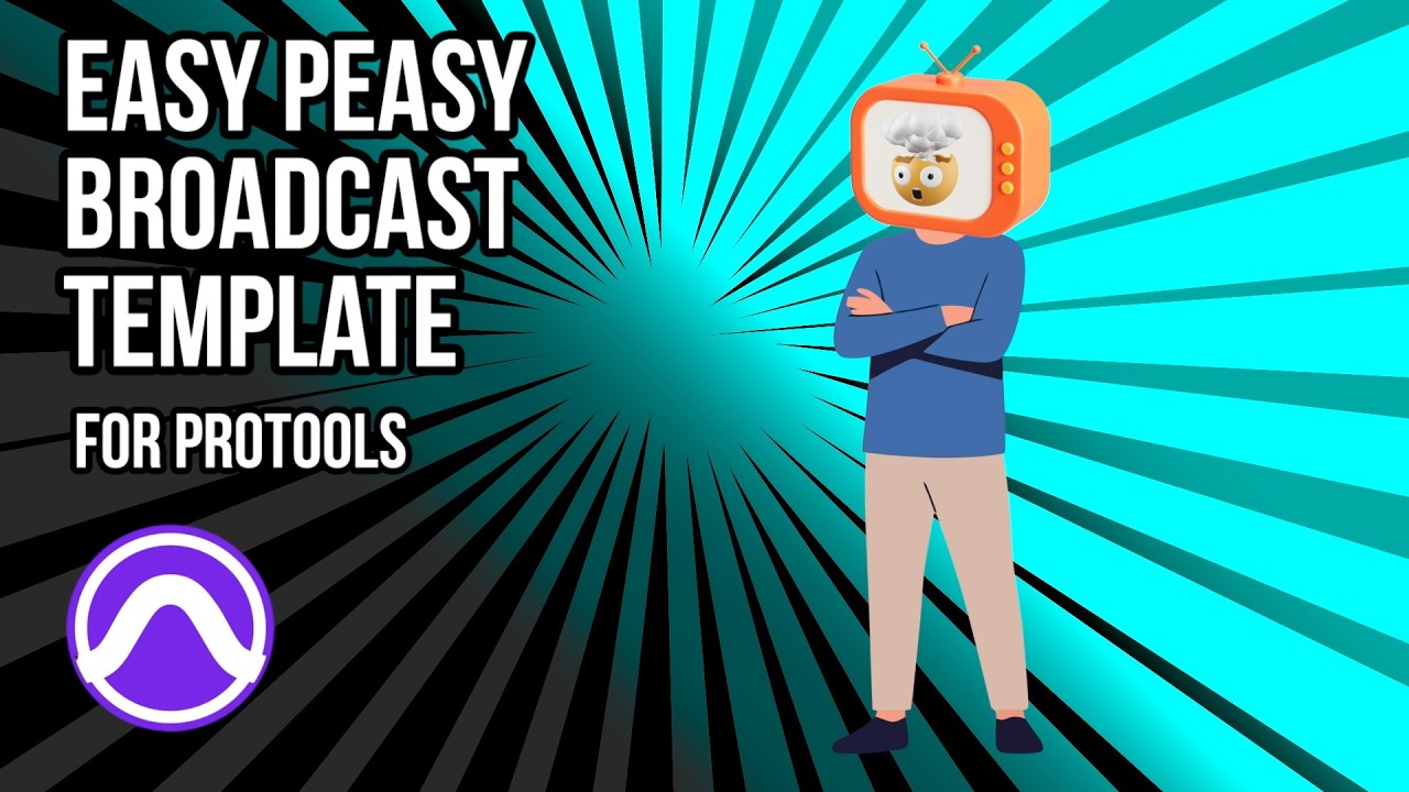 Easy Broadcast Template in Pro Tools (Beginner Setup Guide)