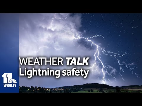 Weather Talk: Remember these lightning safety tips