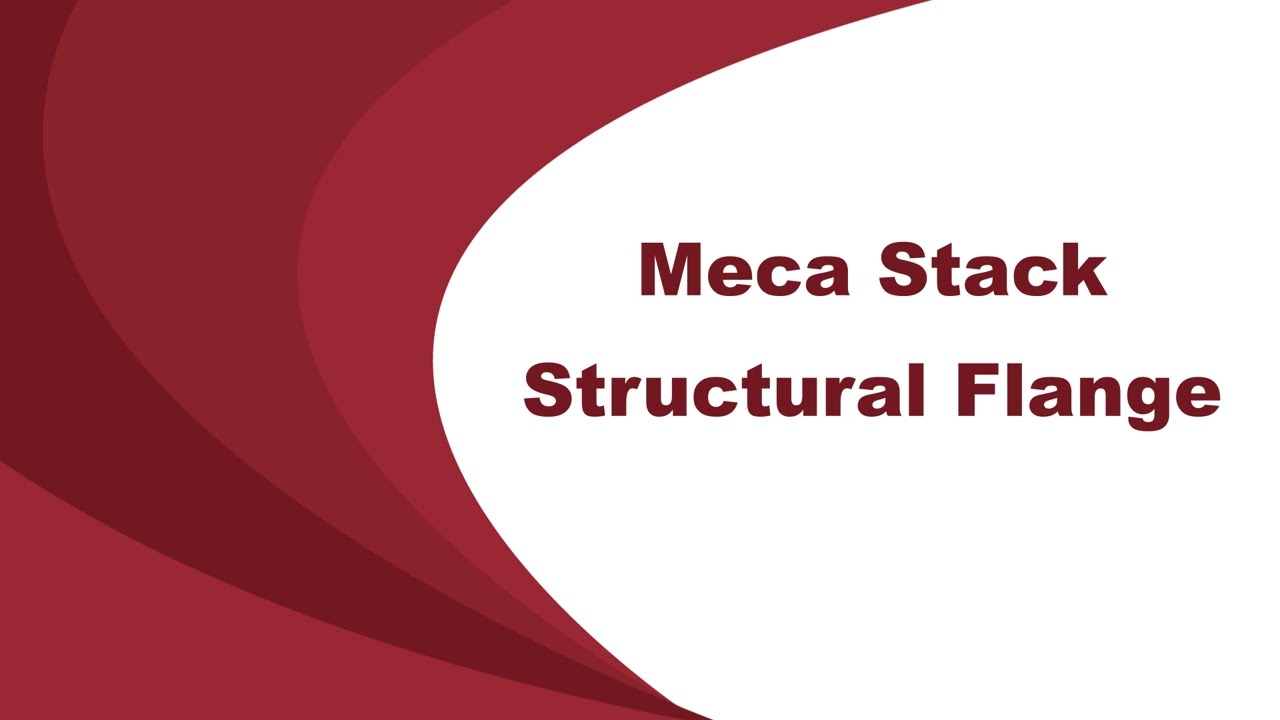 Meca Stack - Details - Structural Flange