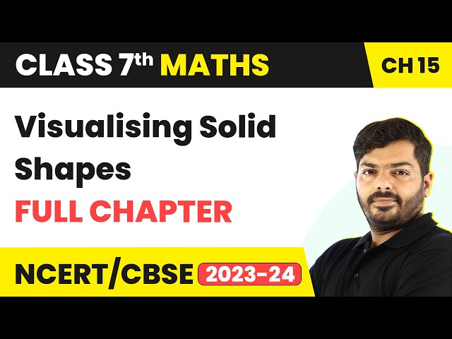 Understanding Solid Shapes: A Comprehensive Guide to Class 7 Maths Chapter 15 | Galaxy.ai