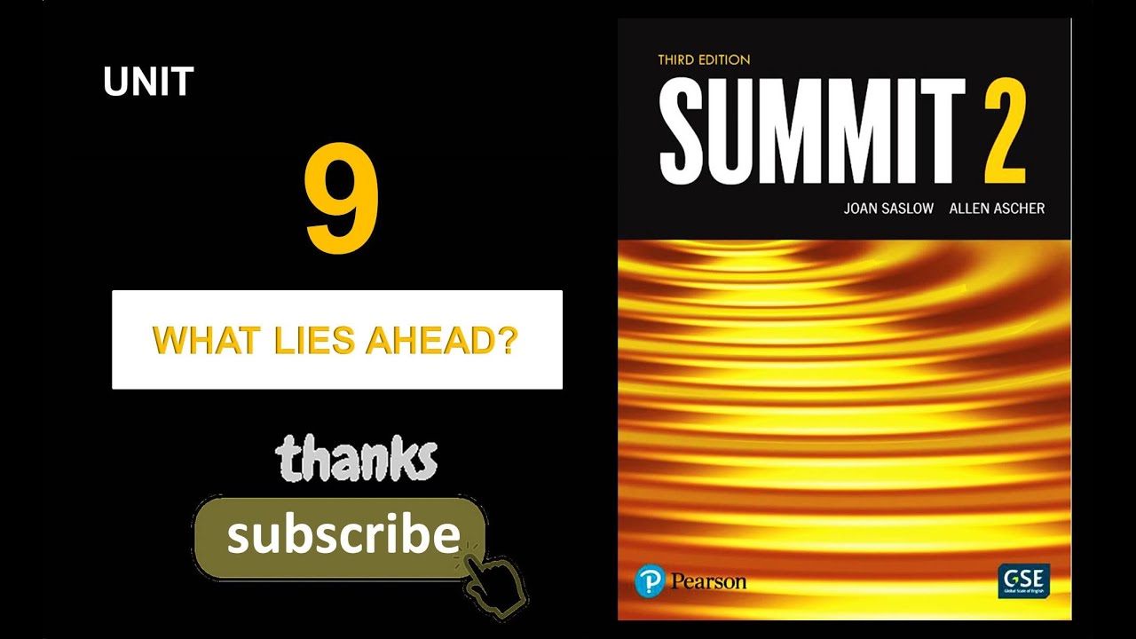 Summit 2 unit 9 third edition