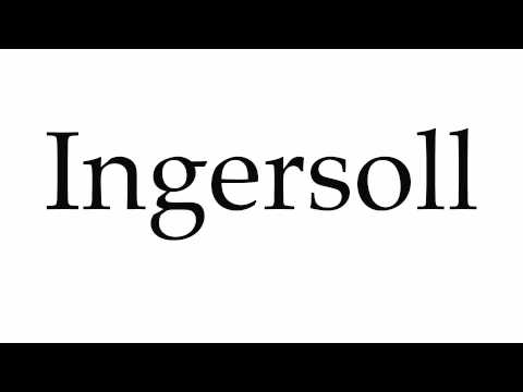How to Pronounce Ingersoll
