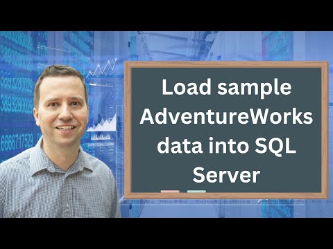 How to install sample data into SQL Server (2023 version) - AdventureWorks