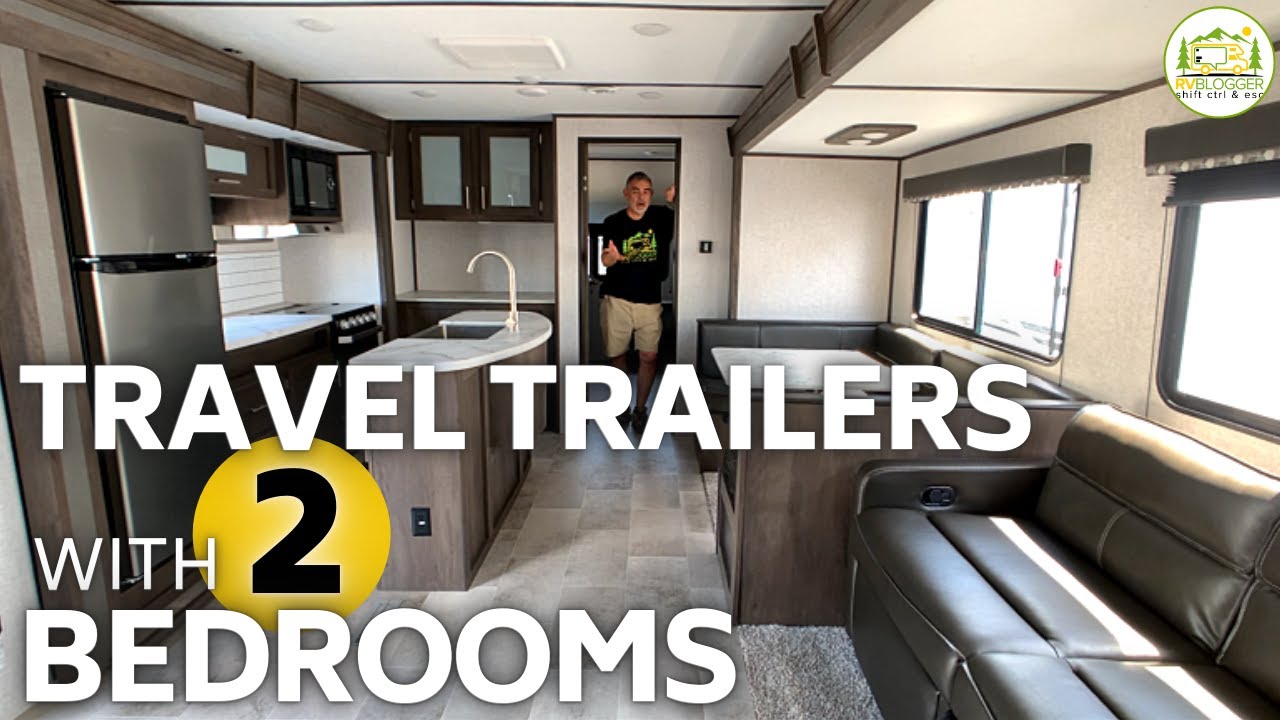 5 Great Travel Trailers with 2 Bedrooms!
