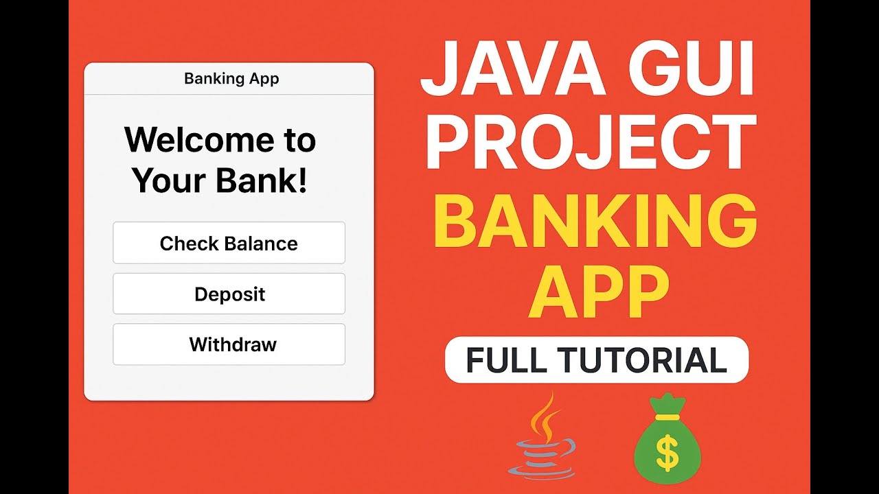 Building a Banking Window App in Java: Step-by-Step Tutorial